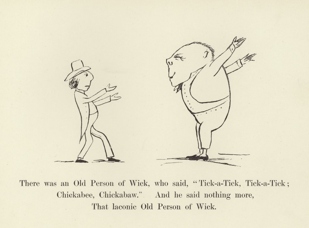 There was an Old Person of Wick, who said, Tick-a-Tick, Tick-a-Tick ...