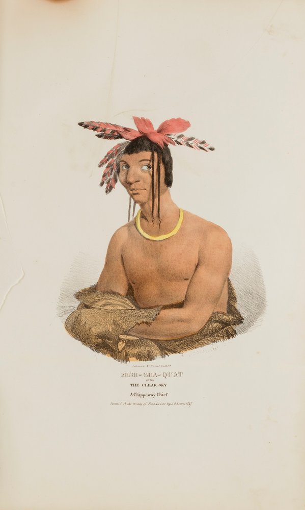 MISH-SHA-QUAT or the Clear Sky; A Chippeway Chief, from The Aboriginal ...