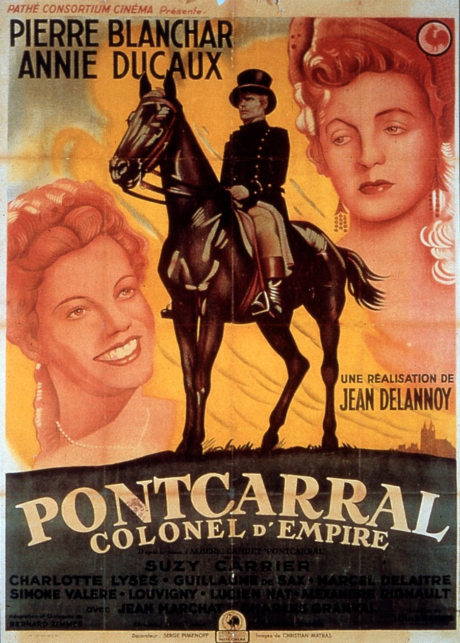 Poster of the film Pontcarral, Empire Colonel by Jean Delannoy with Pierre Blanchar and Annie ...