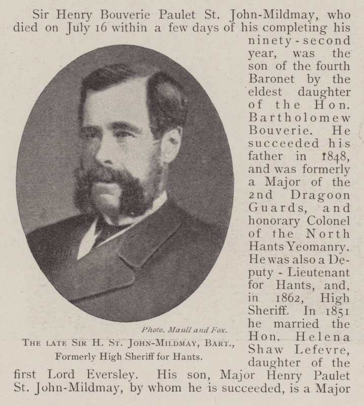 The late Sir H St John-Mildmay, Baronet, Formerly High Sheriff for Hants